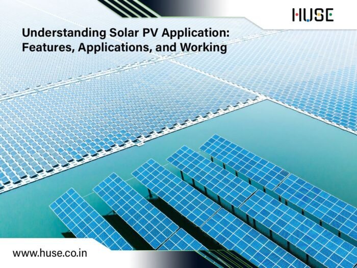 Understanding Solar PV Application: Features, Applications, and Working